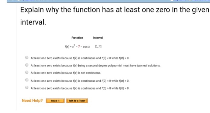 Solved Explain why the function has at least one zero in the | Chegg.com