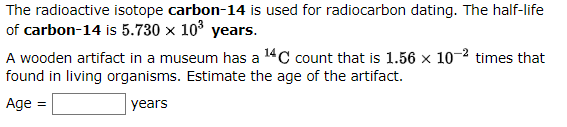 Solved The radioactive isotope carbon-14 is used for | Chegg.com