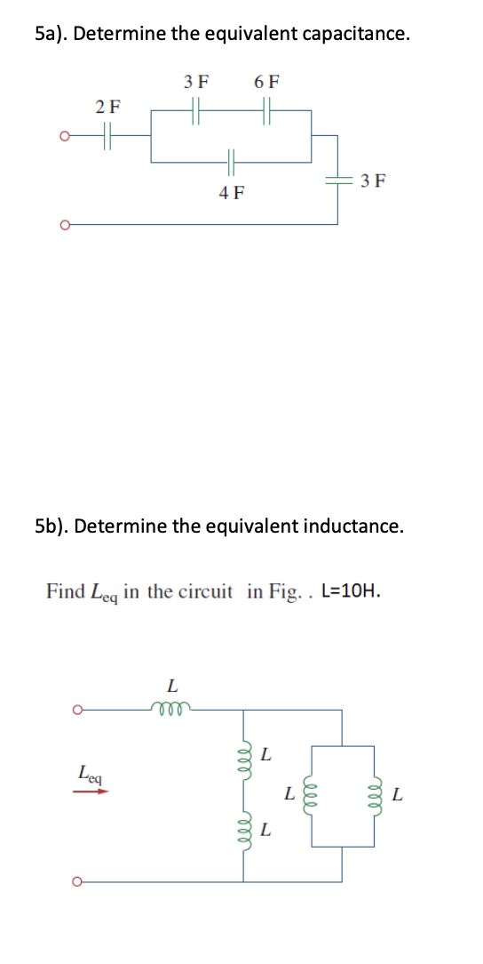 Solved 5a). Determine the equivalent capacitance. 5b). | Chegg.com