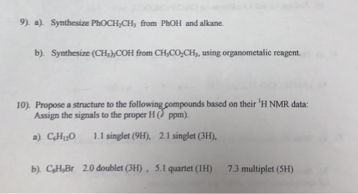 Solved 9 a) Synthesize PhoCH,CH, from PhOH and alkane. b) | Chegg.com