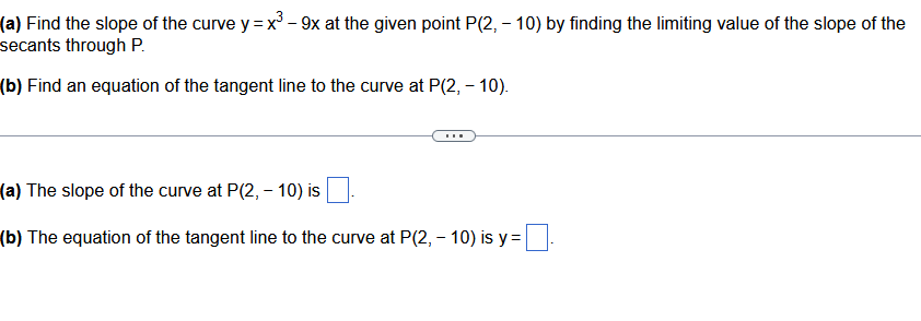 Solved (a) Find the slope of the curve y=x3−9x at the given | Chegg.com