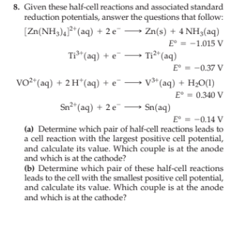 Solved 8. Given these half-cell reactions and associated | Chegg.com