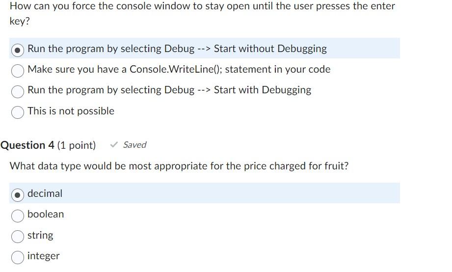 Solved How can you force the console window to stay open | Chegg.com
