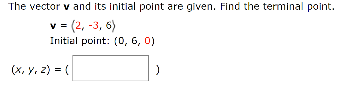 Solved The vector v and its initial point are given. Find | Chegg.com