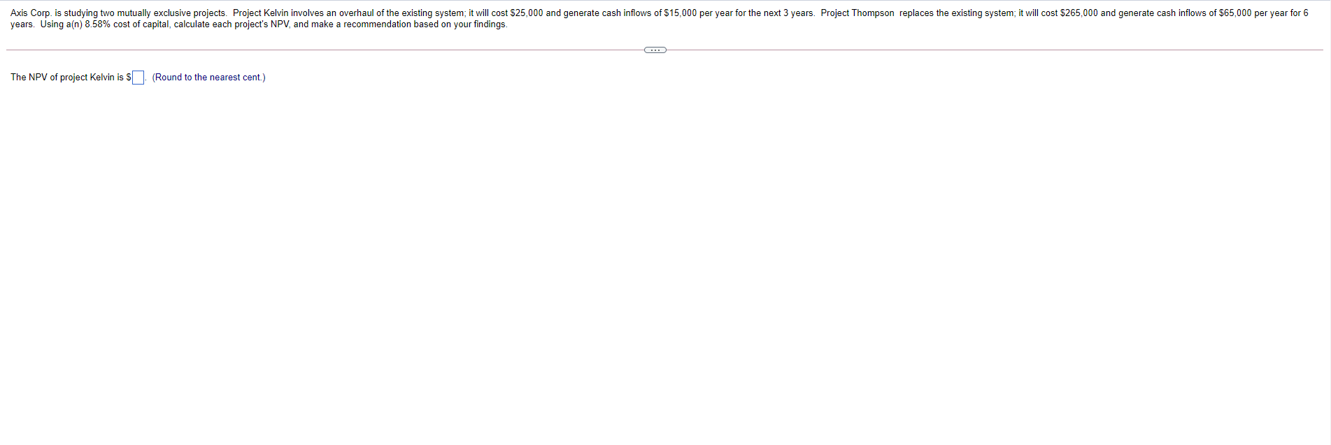 Solved Axis Corp. is studying two mutually exclusive | Chegg.com