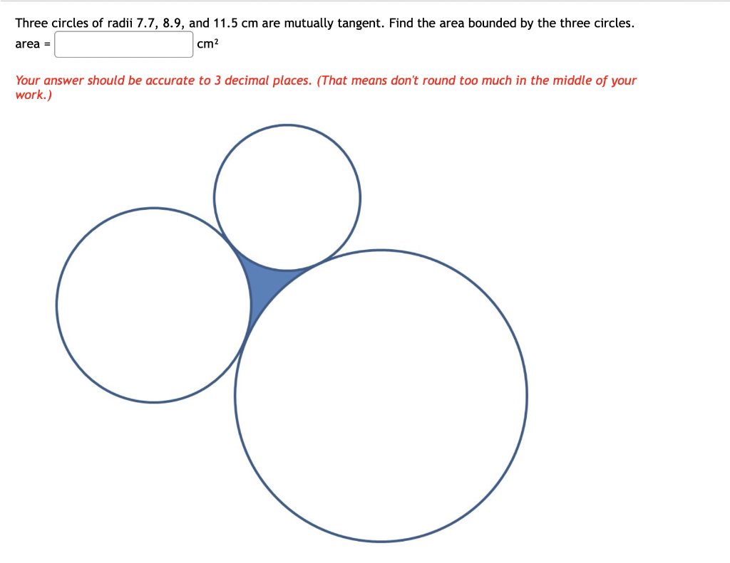 Solved Three circles of radii 7.7, 8.9, and 11.5 cm are | Chegg.com