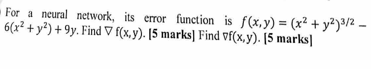 Solved For a neural network, its error function is \\( f(x, | Chegg.com