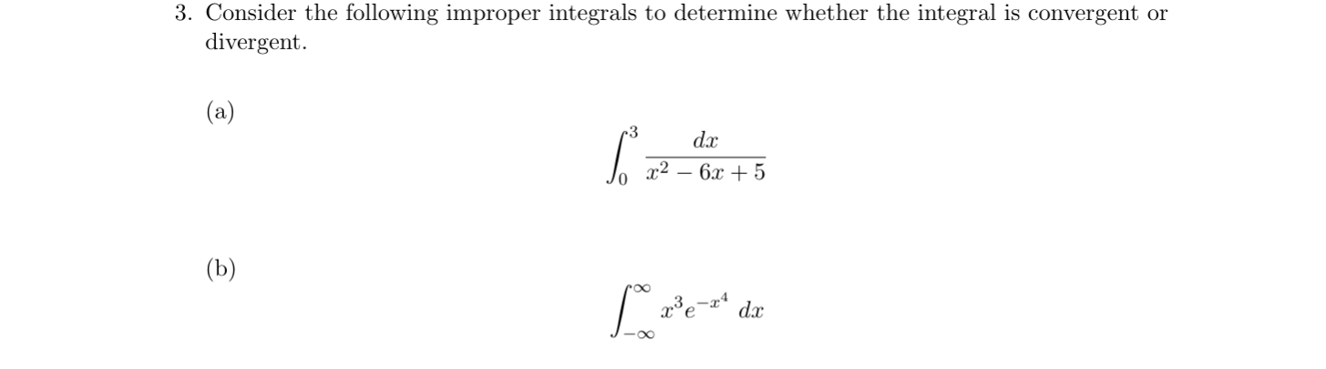 Solved 3. Consider the following improper integrals to | Chegg.com