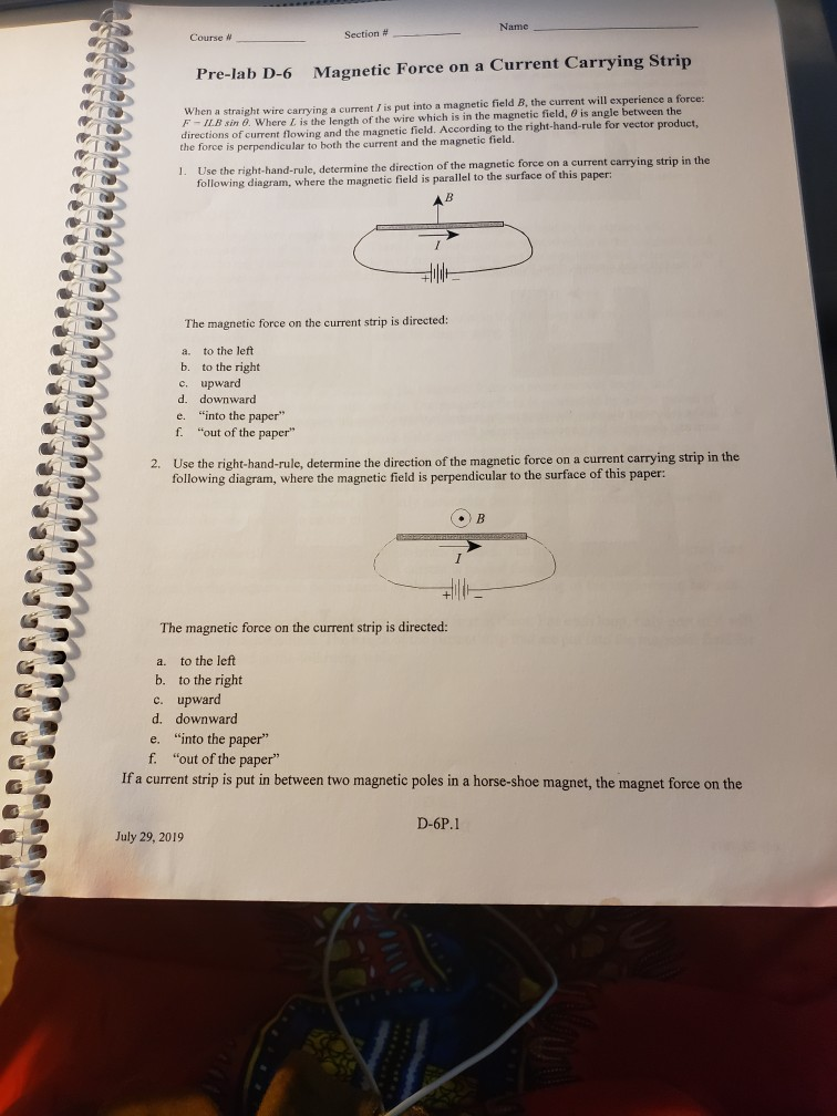 Solved Name Course # Section # Pre-lab D-6 Magnetic Force on | Chegg.com