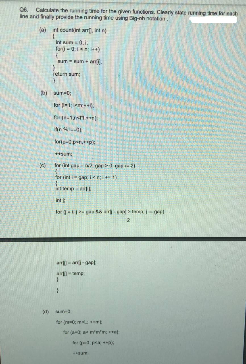 Solved Q6 Calculate The Running Time For The Given