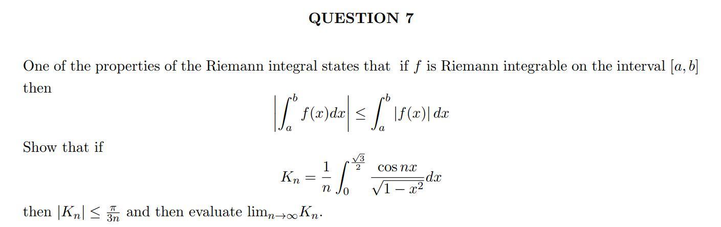 Solved One of the properties of the Riemann integral states | Chegg.com