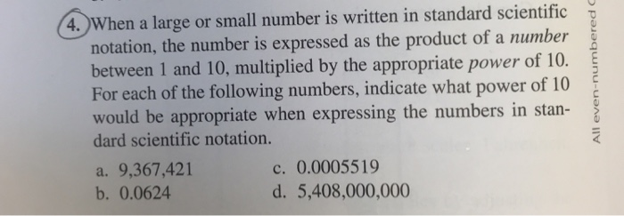 Solved 4When a large or small number is written in standard | Chegg.com