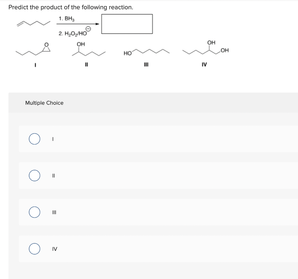 Solved Predict the product of the following reaction. 1. BH3 | Chegg.com