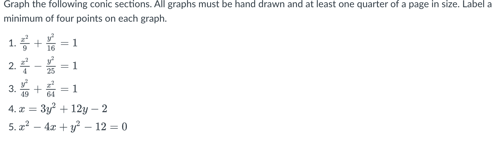 Solved Graph the following conic sections. All graphs must | Chegg.com