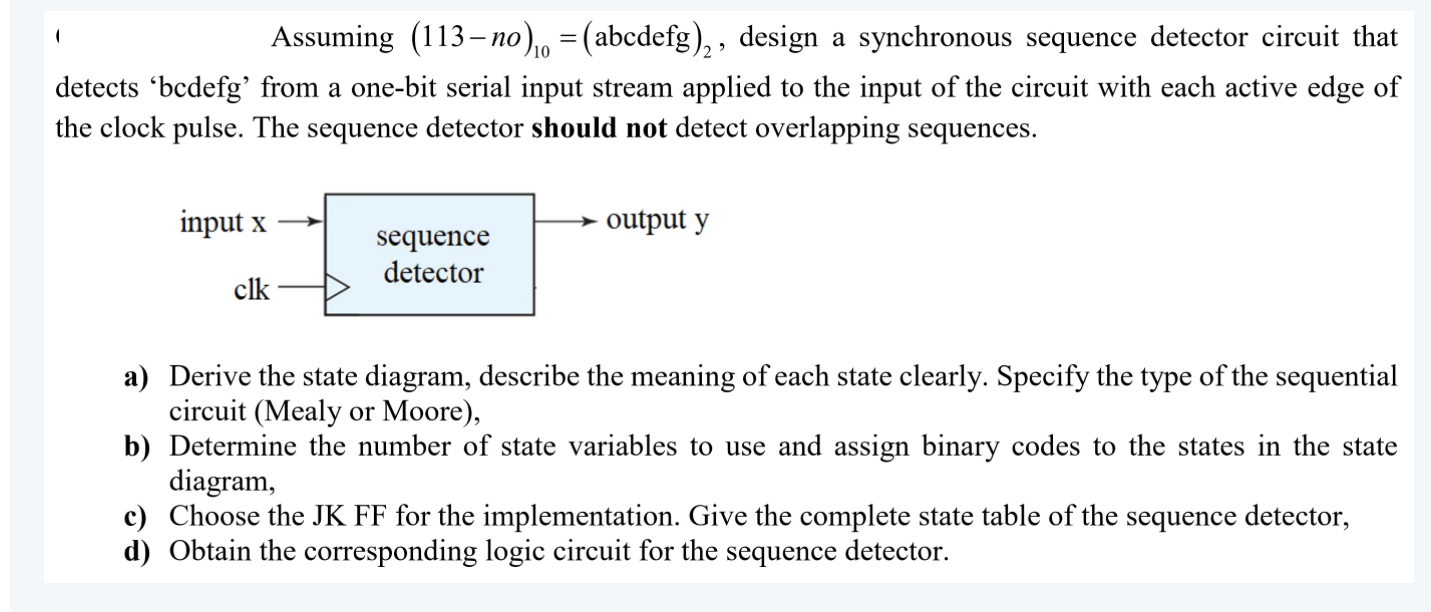 Solved Assuming (113−no)10=(abcdefg)2, design a synchronous | Chegg.com