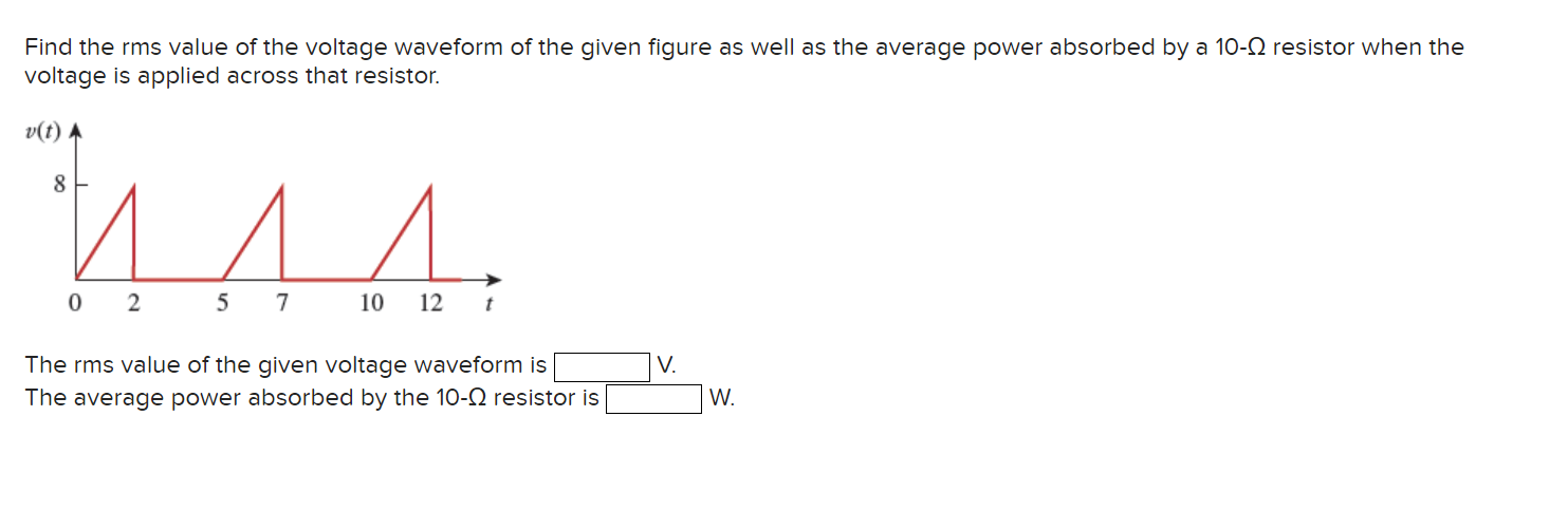 Solved Find the rms value of the voltage waveform of the | Chegg.com