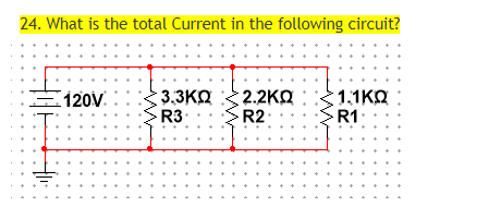 Solved 24. What is the total Current in the following | Chegg.com