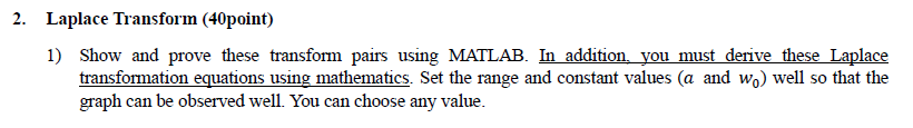 Solved 2. Laplace Transform (40point) 1) Show and prove | Chegg.com