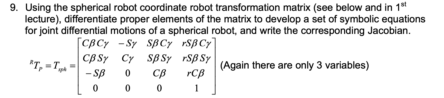 Solved 9. Using the spherical robot coordinate robot | Chegg.com