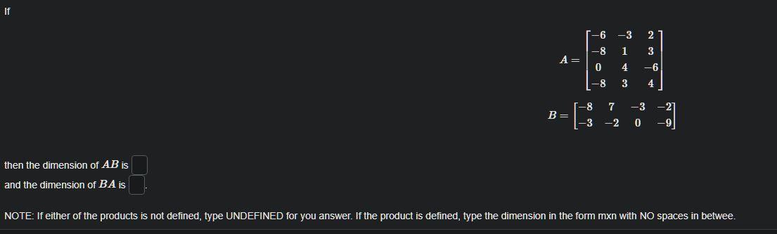 Solved If -6 -3 2 1 3 -8 0 4 -6 -8 3 4 B = -8 7 -3 -3 -2 0 | Chegg.com