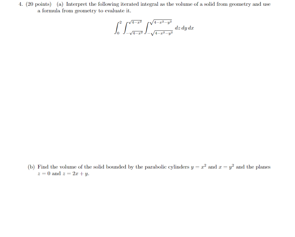 Solved 4. (20 points) (a) Interpret the following iterated | Chegg.com