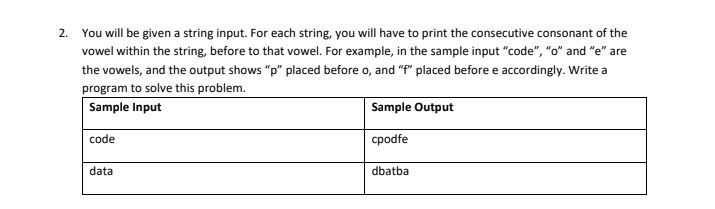 Solved 2. You will be given a string input. For each string, | Chegg.com