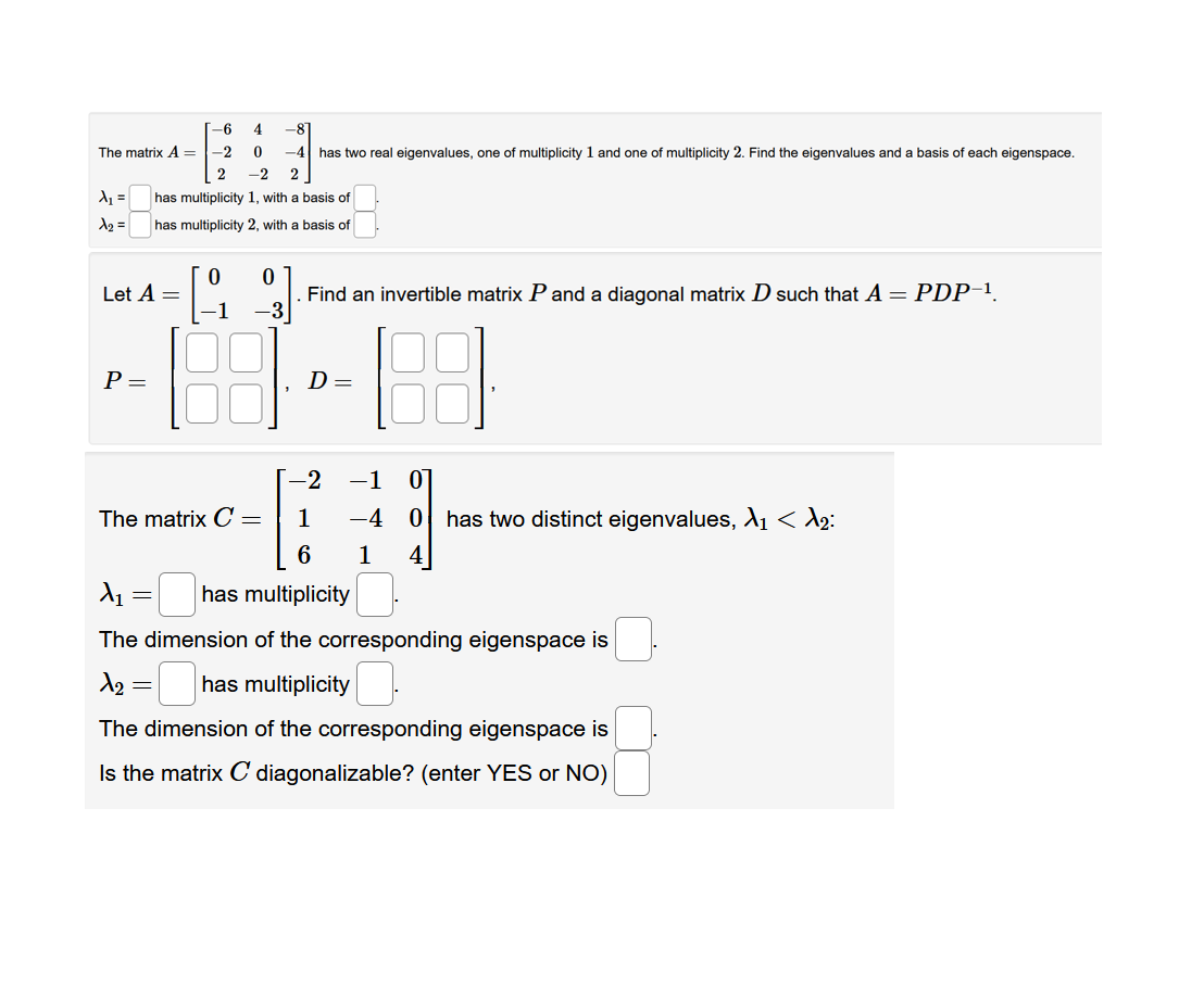 Solved The matrix A=⎣⎡−6−2240−2−8−42⎦⎤ has two real | Chegg.com