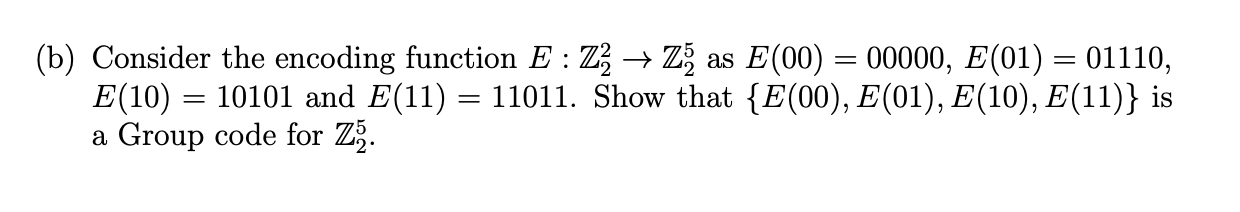 Solved B Consider The Encoding Function E Zz → Z As 