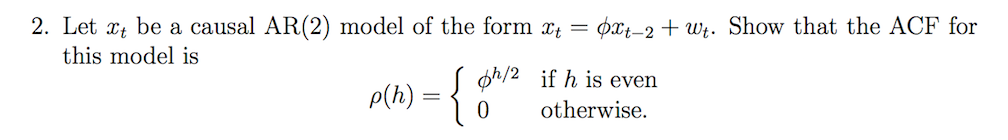 Solved 2. Let It be a causal AR(2) model of the form 2t = | Chegg.com
