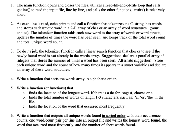 Solved 1. The main function opens and closes the files, | Chegg.com