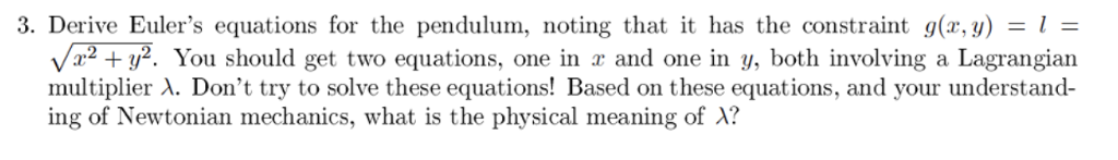 Solved Lagrangian mechanics is an alternative method of | Chegg.com