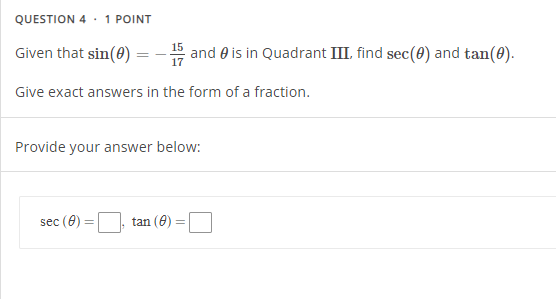 Solved QUESTION 4 * 1 ﻿POINTGiven that sin(θ)=-1517 ﻿and θ | Chegg.com