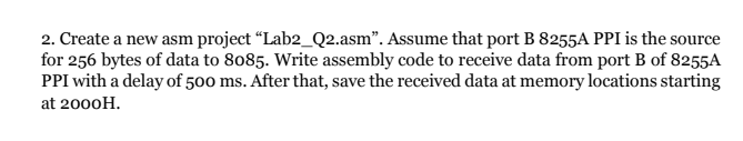 Solved 2. Create a new asm project “Lab2_Q2.asm”. Assume | Chegg.com