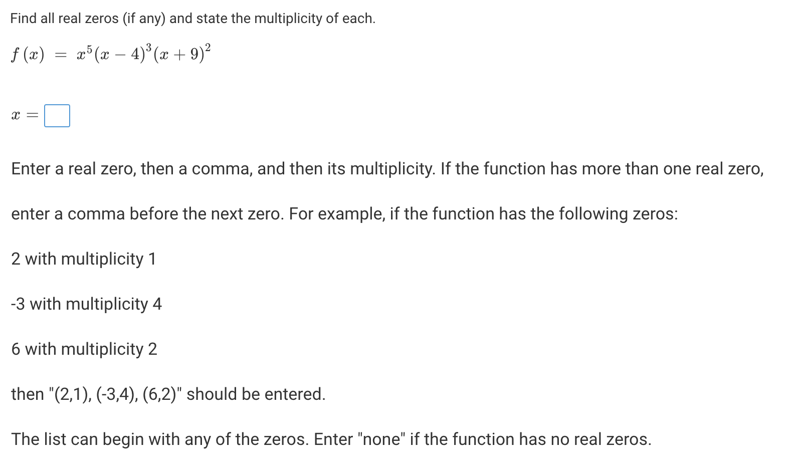 Solved Find all real zeros (if any) and state the | Chegg.com
