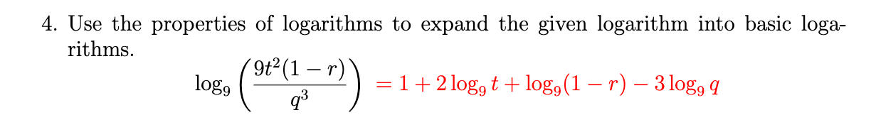 Solved 4. Use the properties of logarithms to expand the | Chegg.com