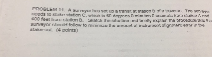 Solved PROBLEM 11. needs to stake station C, which is 60 | Chegg.com