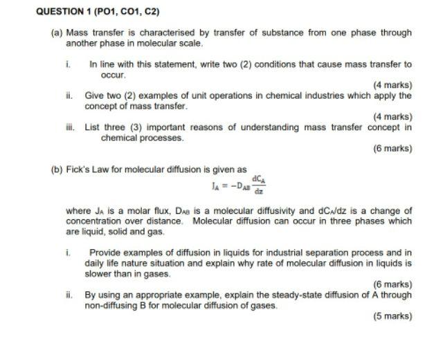 Solved QUESTION 1 (PO1, C01, C2) (a) Mass transfer is | Chegg.com Solved QUESTION 1 (PO1, C01, C2) (a) Mass transfer is | Chegg.com