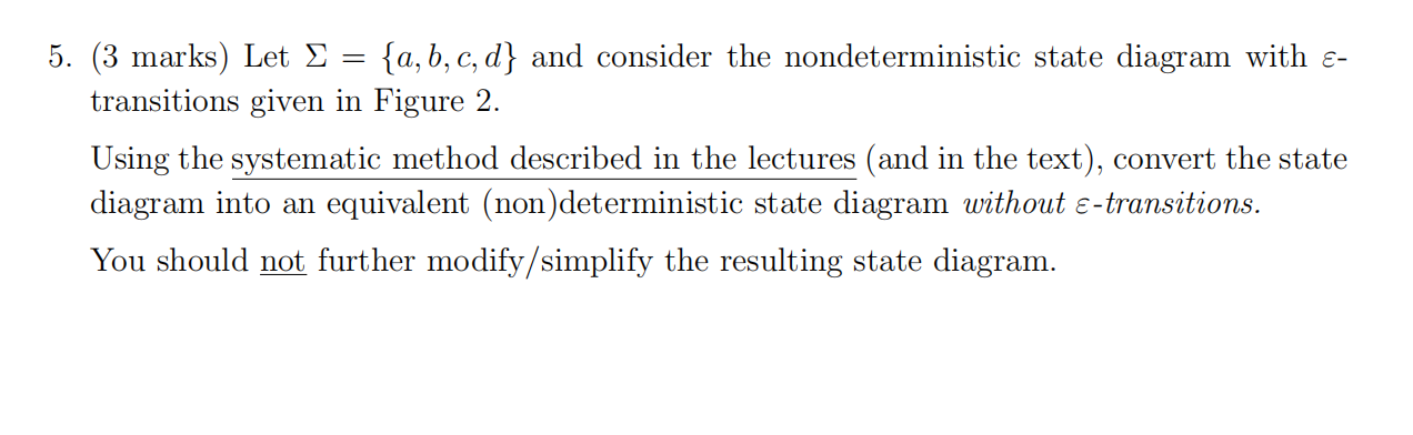 Solved 5 3 Marks Let Σ Abcd And Consider The 