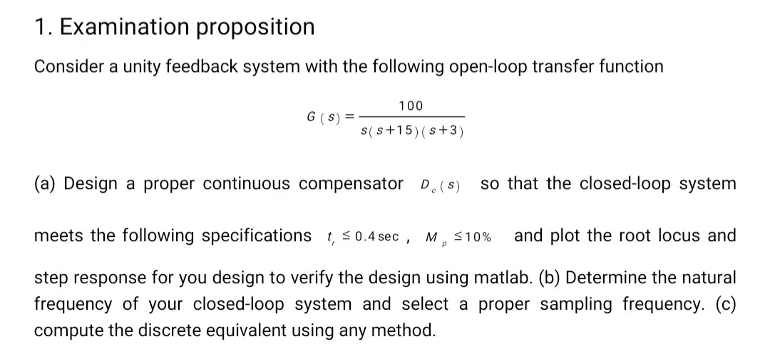 Solved 1. Examination proposition Consider a unity feedback | Chegg.com