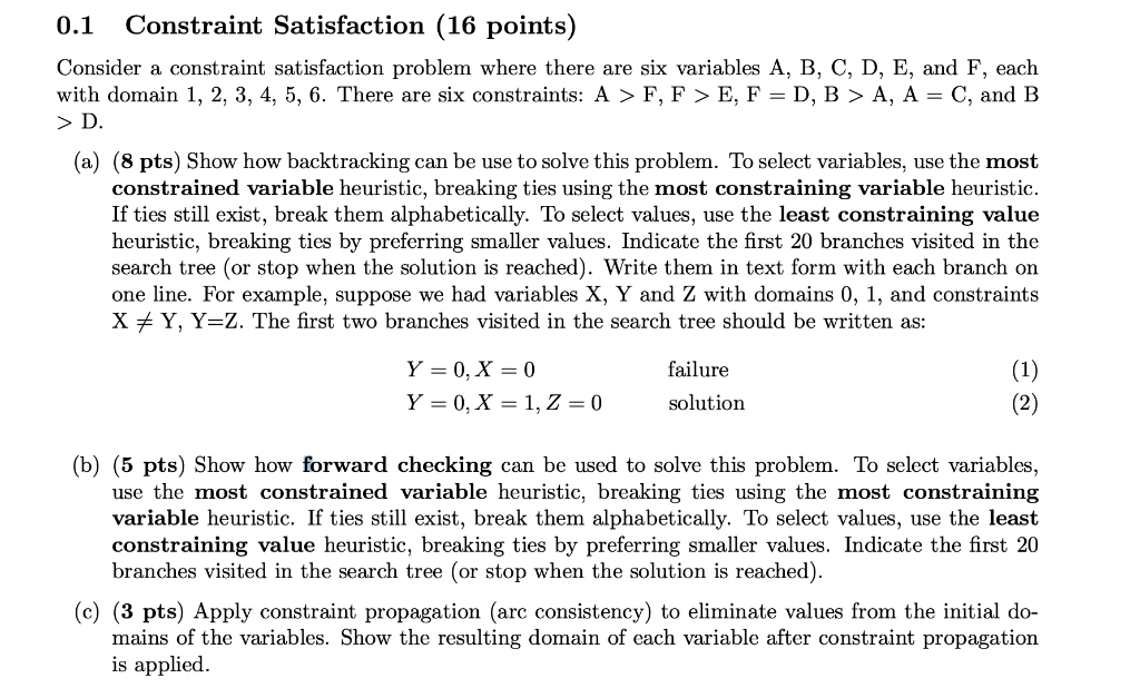 Solved Consider a constraint satisfaction problem where | Chegg.com