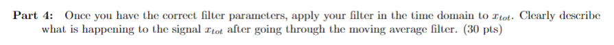 Solved Question: Given a LTI moving average filter defined | Chegg.com