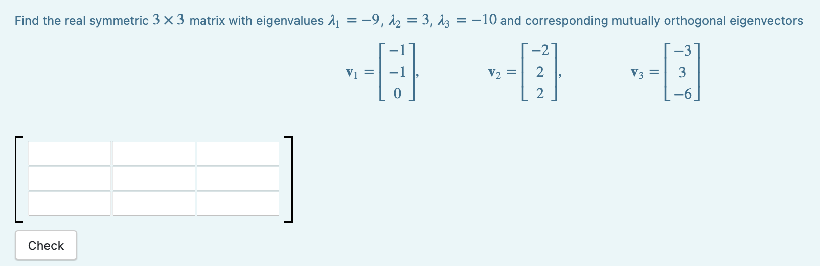 Solved Find the real symmetric 3×3 matrix with eigenvalues | Chegg.com