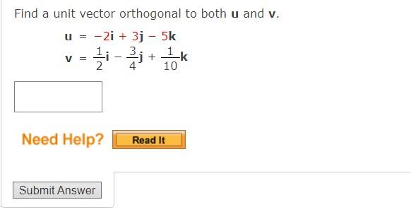 Solved Find a unit vector orthogonal to both u and v. u = | Chegg.com