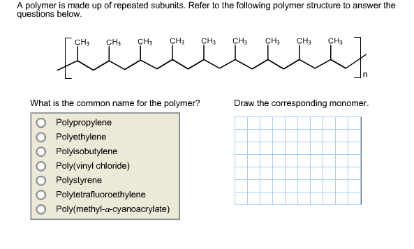 Solved A polymer is made up of repeated subunits. Refer to | Chegg.com