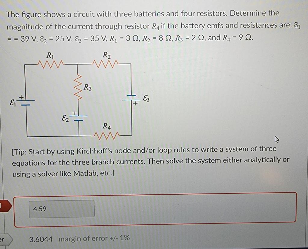 Solved The figure shows a circuit with three batteries and | Chegg.com