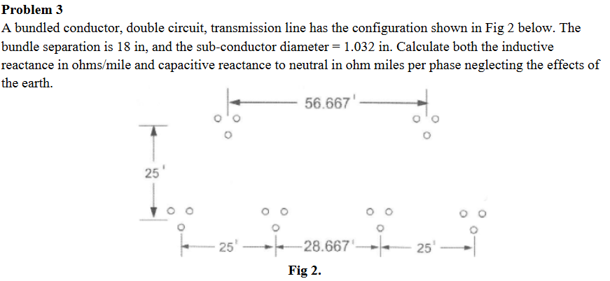 Solved by an EXPERT Problem 3A bundled conductor, double circuit ...