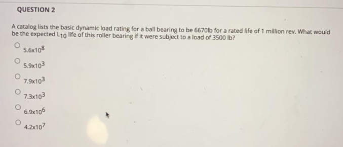 Solved QUESTION 2 A catalog lists the basic dynamic load | Chegg.com