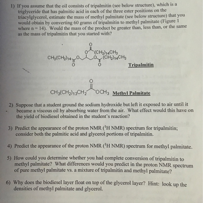 Solved 1) If you assume that the oil consists of tripalmitin | Chegg.com