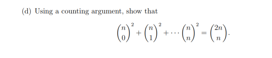 Solved (d) Using a counting argument, show that 2 2 2 2n (0) | Chegg.com