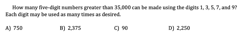 Solved How many five-digit numbers greater than 35,000 can | Chegg.com